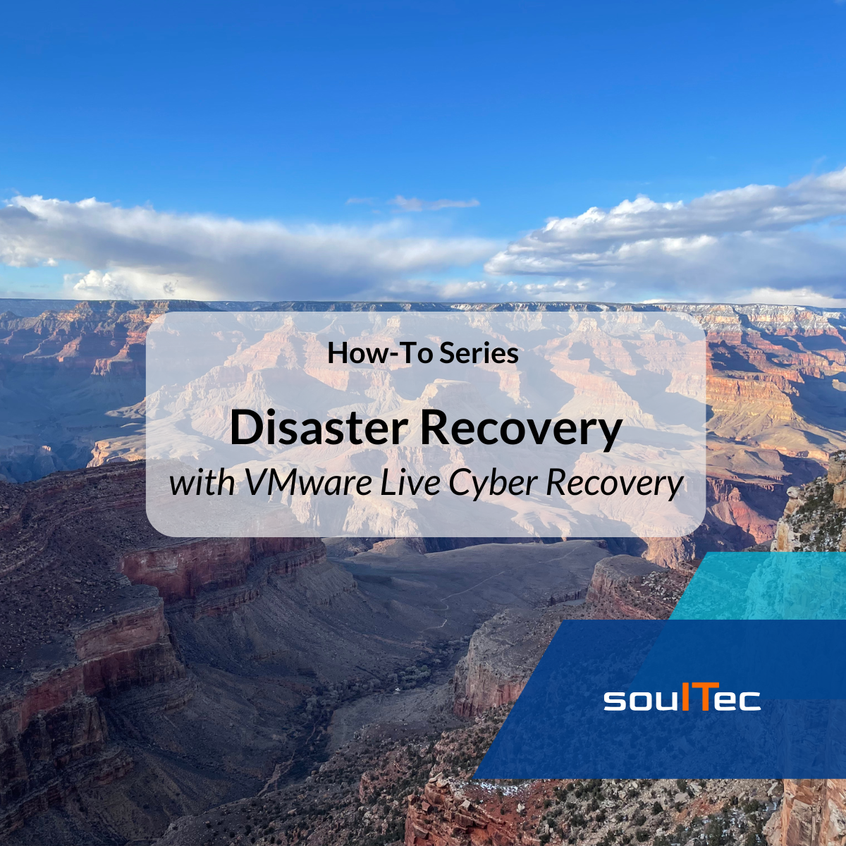 [How-To] Disaster Recovery mit VMware Live Cyber Recovery | souITec